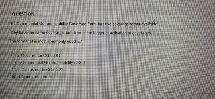 Solved QUESTION 1 The Commercial General Liability Coverage | Chegg.com