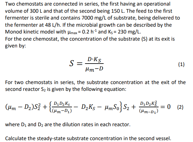 Solved Two chemostats are connected in series, the first | Chegg.com