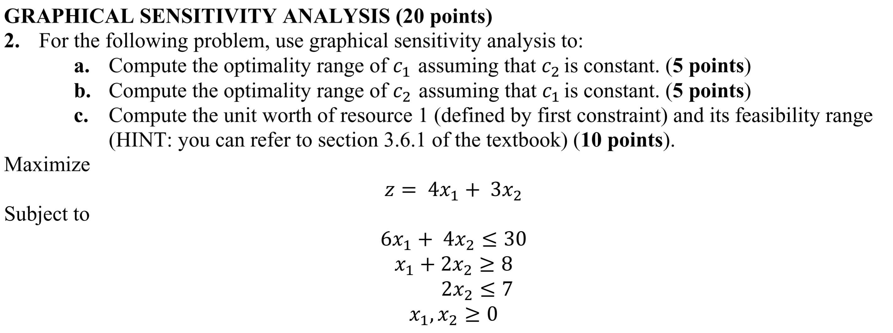 Solved GRAPHICAL SENSITIVITY ANALYSIS (20 ﻿points) 2. ﻿For | Chegg.com