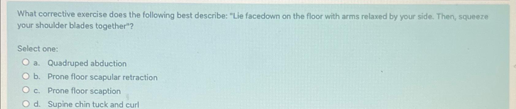 Solved What corrective exercise does the following best | Chegg.com