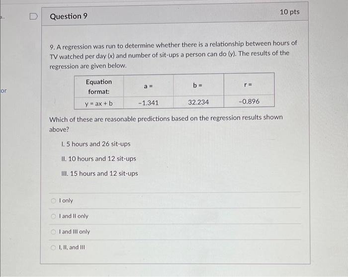 Solved 9. A regression was run to determine whether there is | Chegg.com