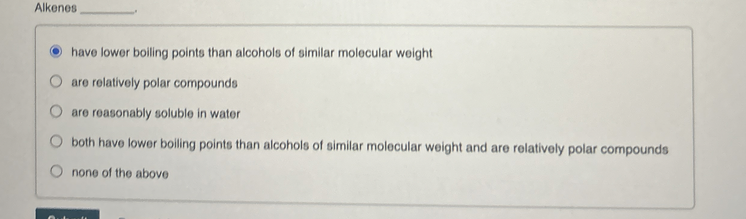Solved Alkeneshave lower boiling points than alcohols of | Chegg.com