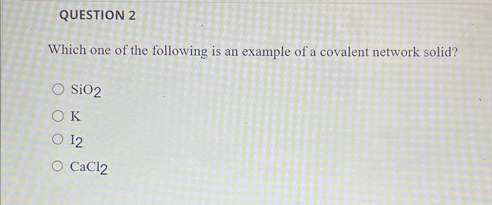 Solved QUESTION 2Which one of the following is an example of | Chegg.com