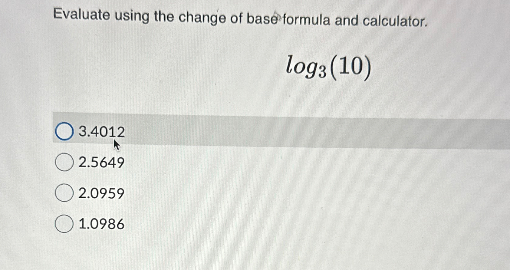Solved Evaluate using the change of base formula and | Chegg.com