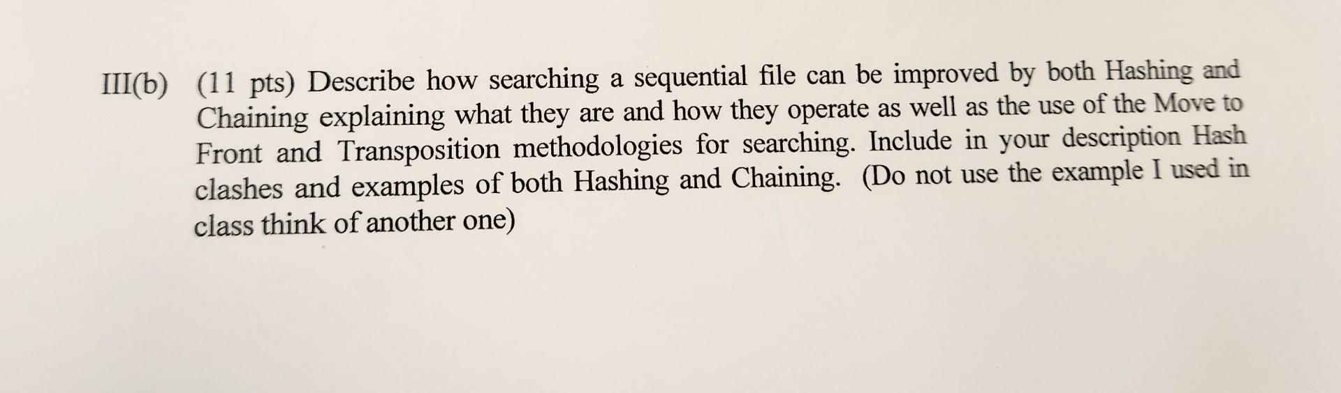 Solved I(b) (11 pts) Describe how searching a sequential | Chegg.com
