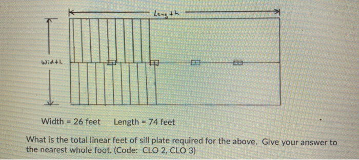 Solved ENTERET Width = 26 feet Length = 74 feet What is the | Chegg.com