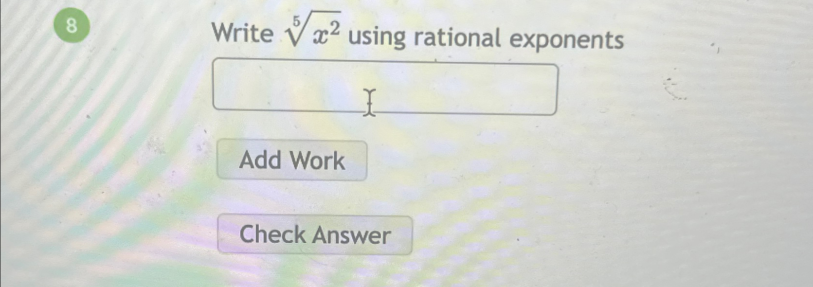 Solved Write x25 ﻿using rational exponents | Chegg.com