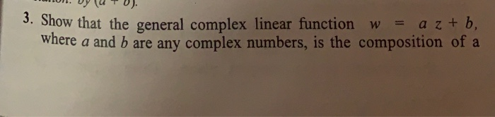 Solved 3. Show that the general complex linear function w = | Chegg.com