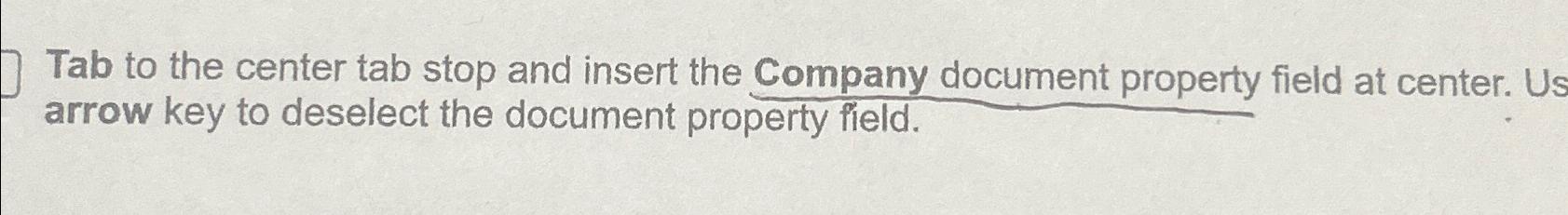 Solved Tab to the center tab stop and insert the Company | Chegg.com