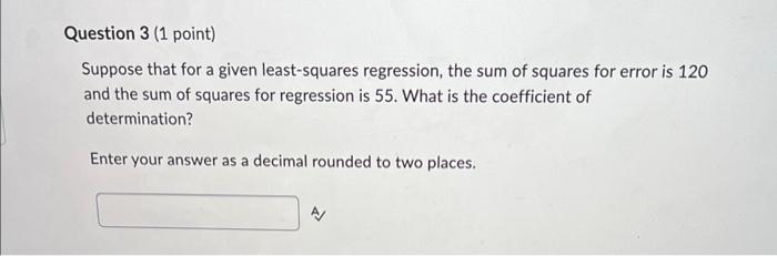 Solved Suppose that for a given least-squares regression, | Chegg.com