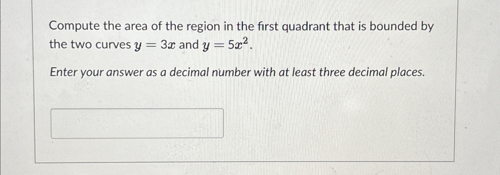 Solved Compute the area of the region in the first quadrant | Chegg.com