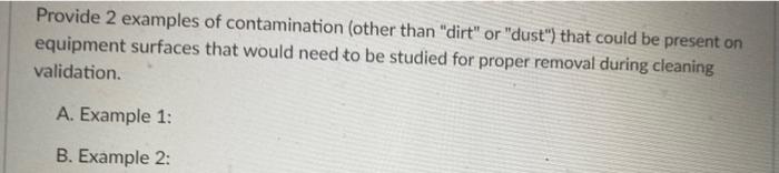 Solved Provide 2 examples of contamination (other than | Chegg.com