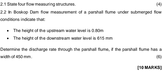 Solved 2.1 State four flow measuring structures. (4) 2.2 In | Chegg.com