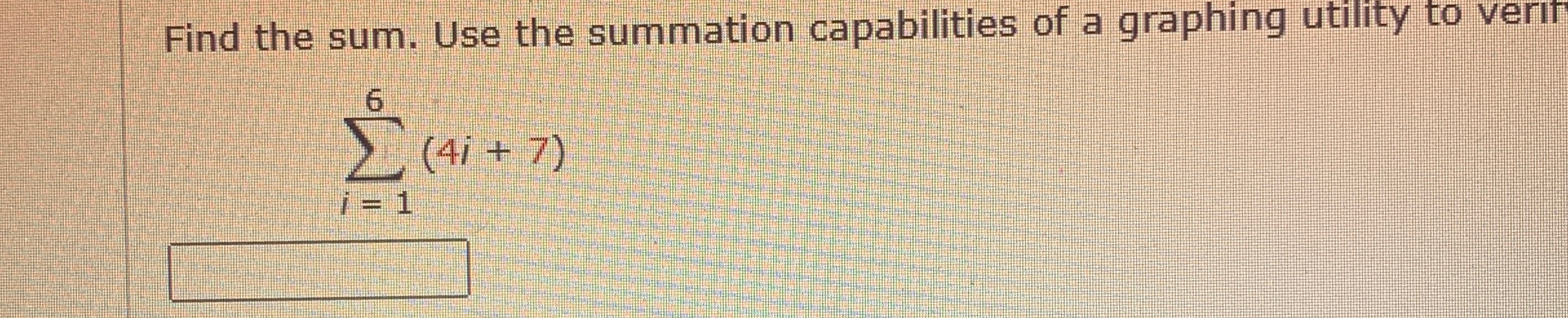Solved Find the sum. Use the summation capabilities of a | Chegg.com