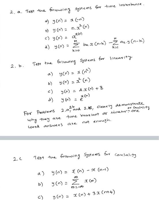 Solved 2. a. Test the following systems for time invariance. | Chegg.com