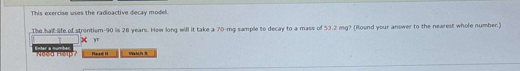 Solved This exercise uses the radioactive decay | Chegg.com