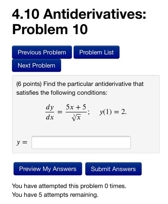 Solved 4.10 Antiderivatives: Problem 10 Previous Problem | Chegg.com
