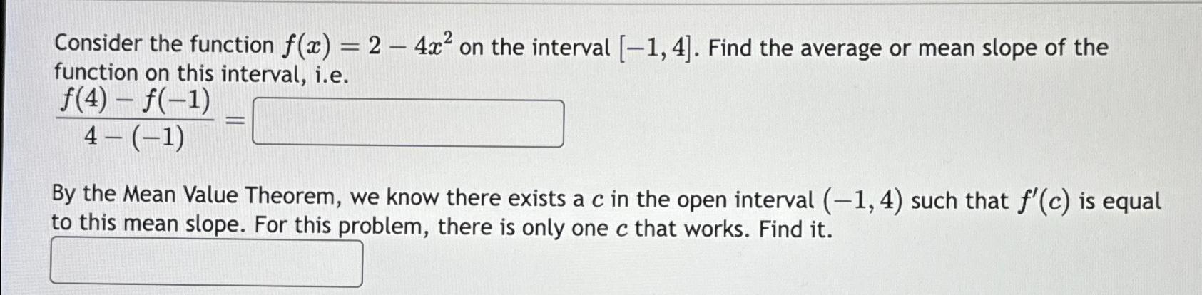 Solved Consider the function f(x)=2-4x2 ﻿on the interval | Chegg.com