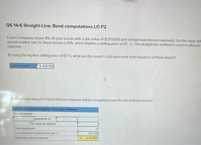 Solved QS 14-6 Straight-Line: Bond computations LO P2 Enviro | Chegg.com