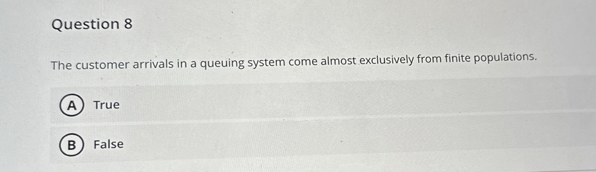 Solved Question 8The customer arrivals in a queuing system | Chegg.com