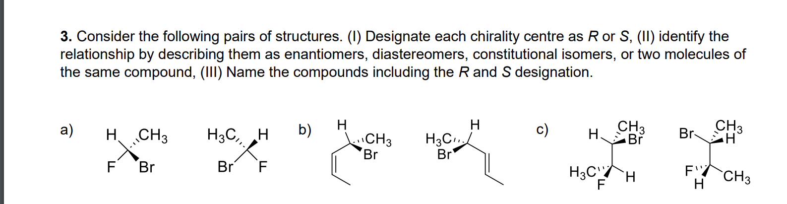Solved 3. ﻿Consider the following pairs of structures. (I) | Chegg.com