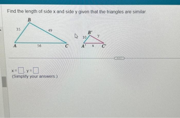 Solved Find the length of side x and side y given that the | Chegg.com ...