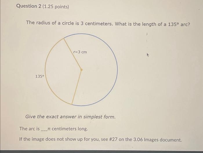 Question 2 (1.25 points) The radius of a circle is 3 | Chegg.com