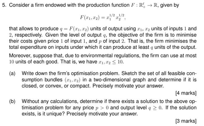 Solved Consider a firm endowed with the production function | Chegg.com