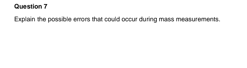 Solved Question 7Explain the possible errors that could | Chegg.com