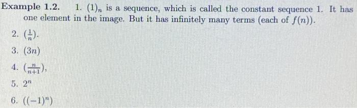 Solved Example 1.2. 1. (1) )n is a sequence, which is called | Chegg.com