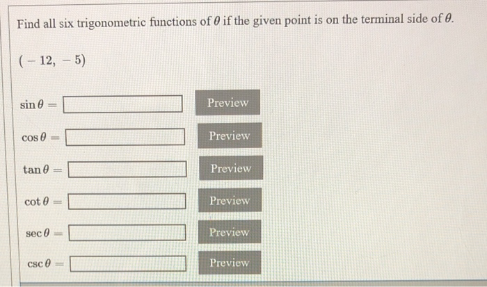 Solved Find all six trigonometric functions of 0 if the | Chegg.com