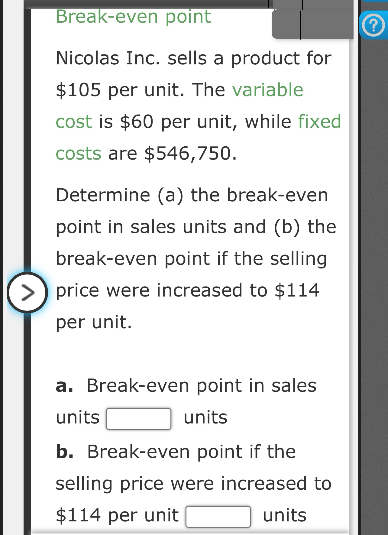 Solved Break-even pointNicolas Inc. sells a product for $105 | Chegg.com