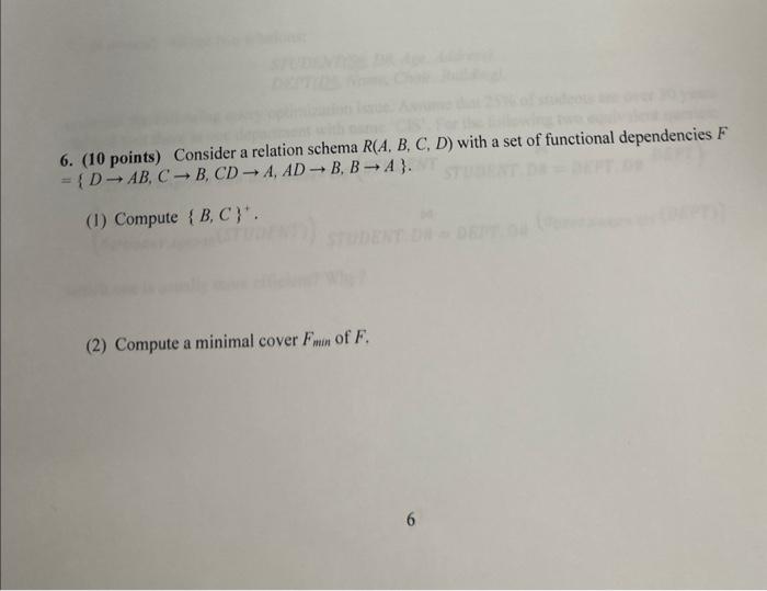 Solved 6. (10 points) Consider a relation schema R(A,B,C,D) | Chegg.com Solved 6. (10 points) Consider a relation schema R(A,B,C,D) | Chegg.com