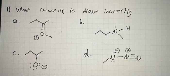 Solved 1) What structure is drawn incorrectly a. 6. c. d. | Chegg.com