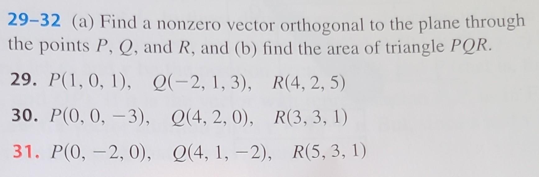 Solved 29-32 (a) Find a nonzero vector orthogonal to the | Chegg.com