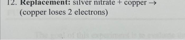 Solved 12. Replacement: silver nitrate + copper → (copper | Chegg.com