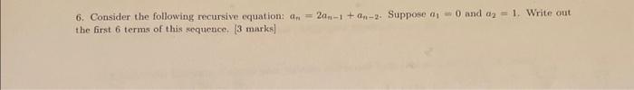 Solved 6. Consider the following recursive equation: | Chegg.com
