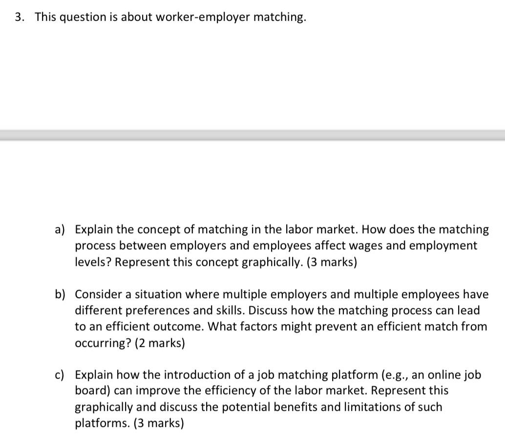 Solved This question is about worker-employer matching.a) | Chegg.com