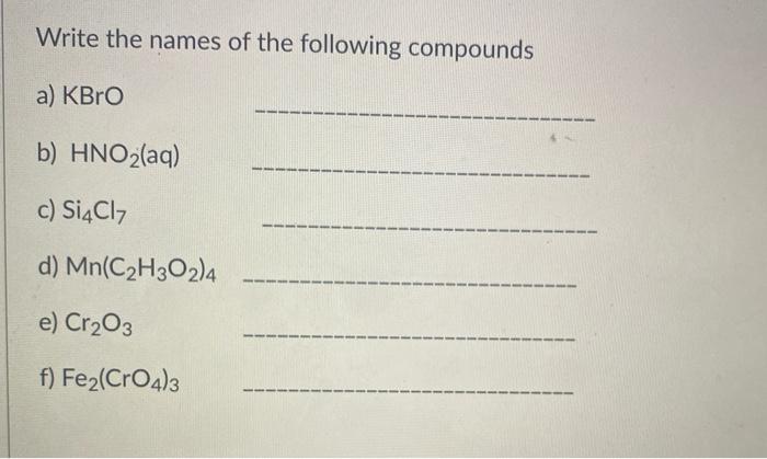 Solved Write the names of the following compounds a) KBro b) | Chegg.com