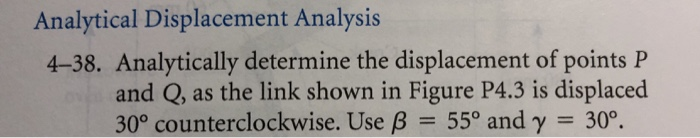 Solved Analytical Displacement Analysis 4–38. Analytically | Chegg.com