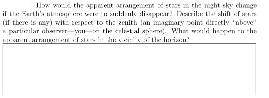 Solved How would the apparent arrangement of stars in the | Chegg.com
