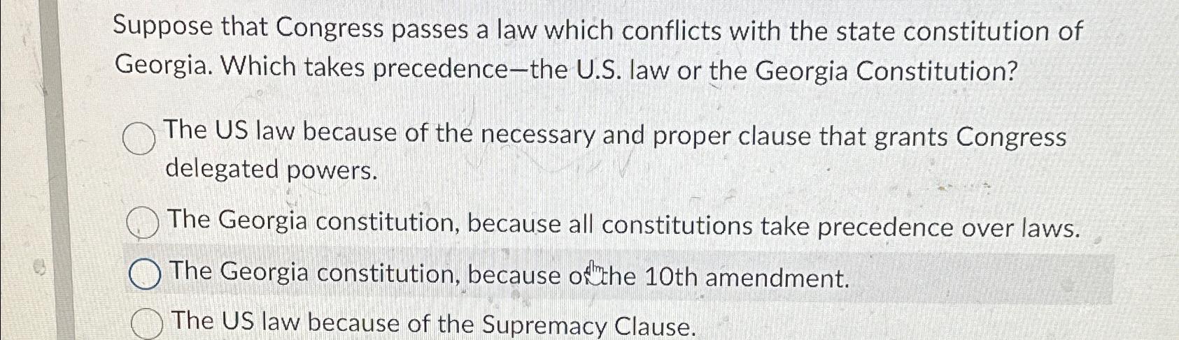 Solved Suppose that Congress passes a law which conflicts | Chegg.com