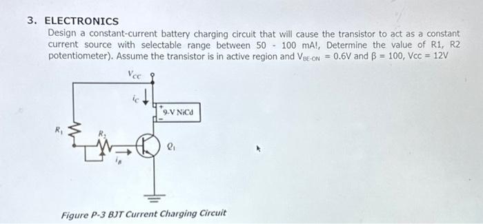 Solved 3. ELECTRONICS Design a constant-current battery | Chegg.com