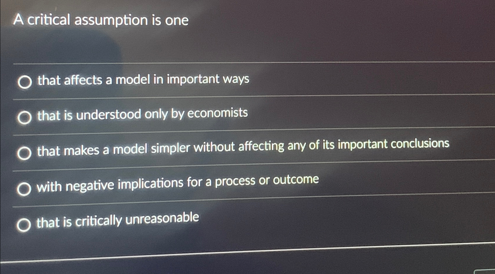 Solved A critical assumption is onethat affects a model in | Chegg.com
