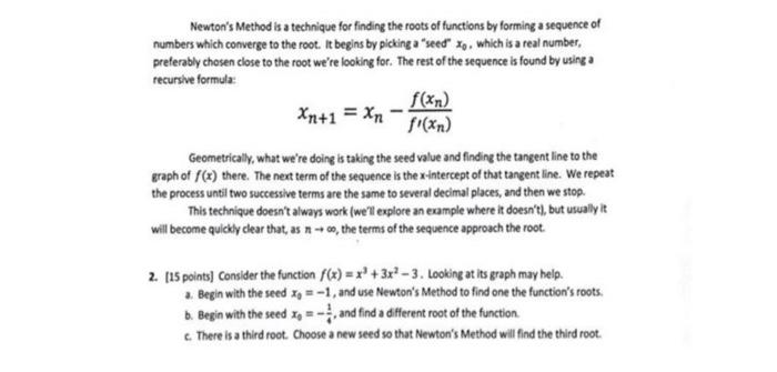 Solved Newton's Method is a technique for finding the roots | Chegg.com