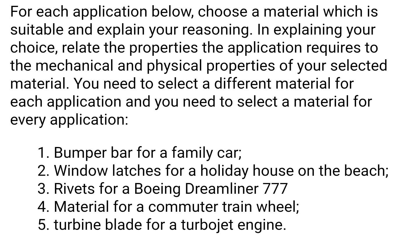 Solved For each application below, choose a material which | Chegg.com