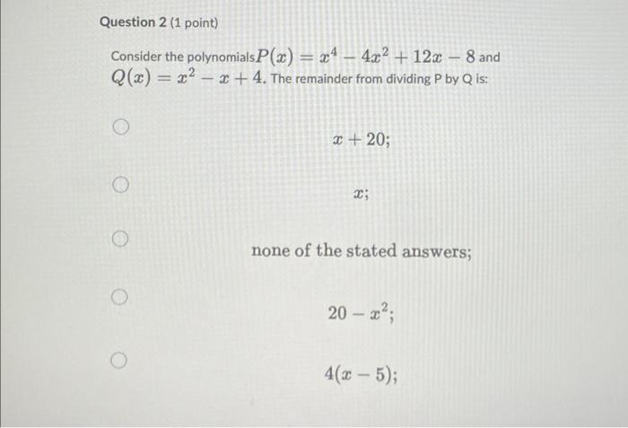 Solved Consider the polynomials P(x)=x4−4x2+12x−8 and | Chegg.com