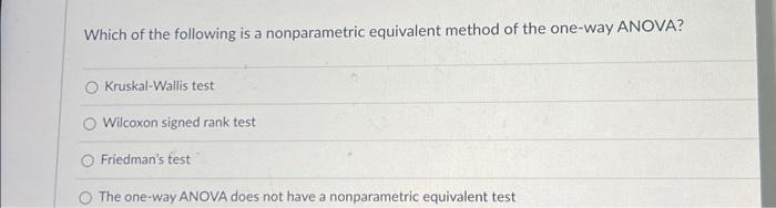 Solved Nonparametric Statistical Methods Are Preferred Over