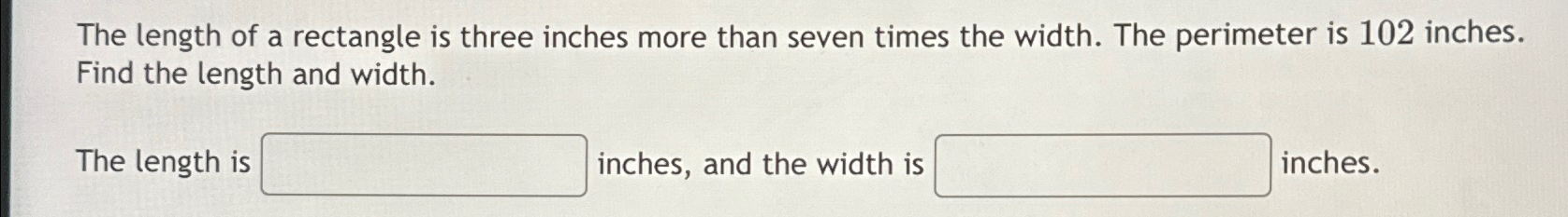 Solved The length of a rectangle is three inches more than | Chegg.com