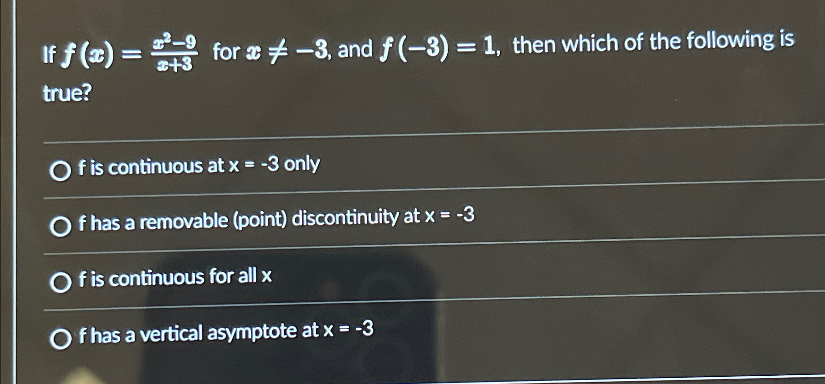 Solved If f(x)=x2-9x+3 ﻿for x≠-3, ﻿and f(-3)=1, ﻿then which | Chegg.com